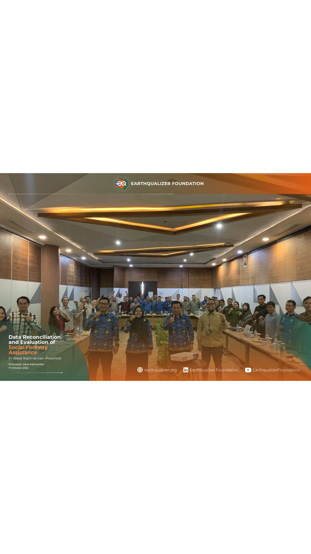 Earthqualizer Inclusion in Data Reconciliation and Evaluation of Social Forestry Assistance in ...